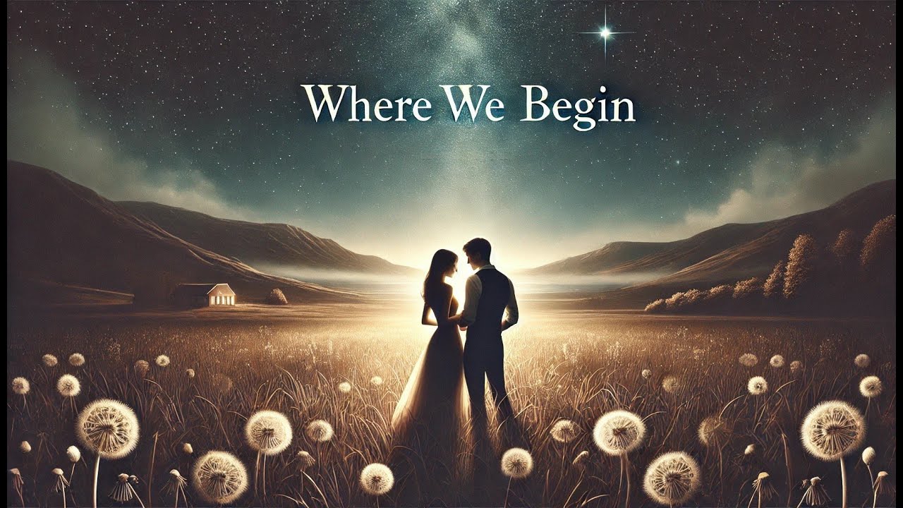 Where We Begin (Alternate Version) | Love Song Music Video - YouTube