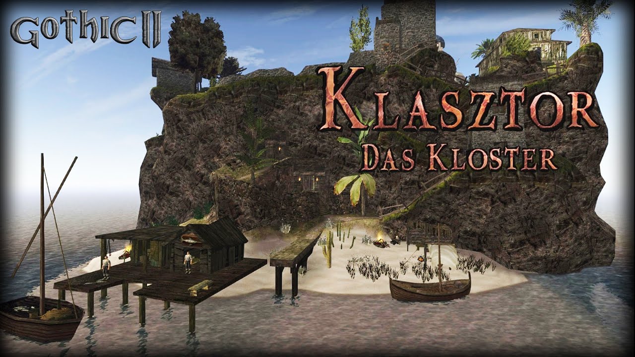 Klasztor (Монастырь) // Мод к Gothic 2 // Попали под раздачу на Острове ...