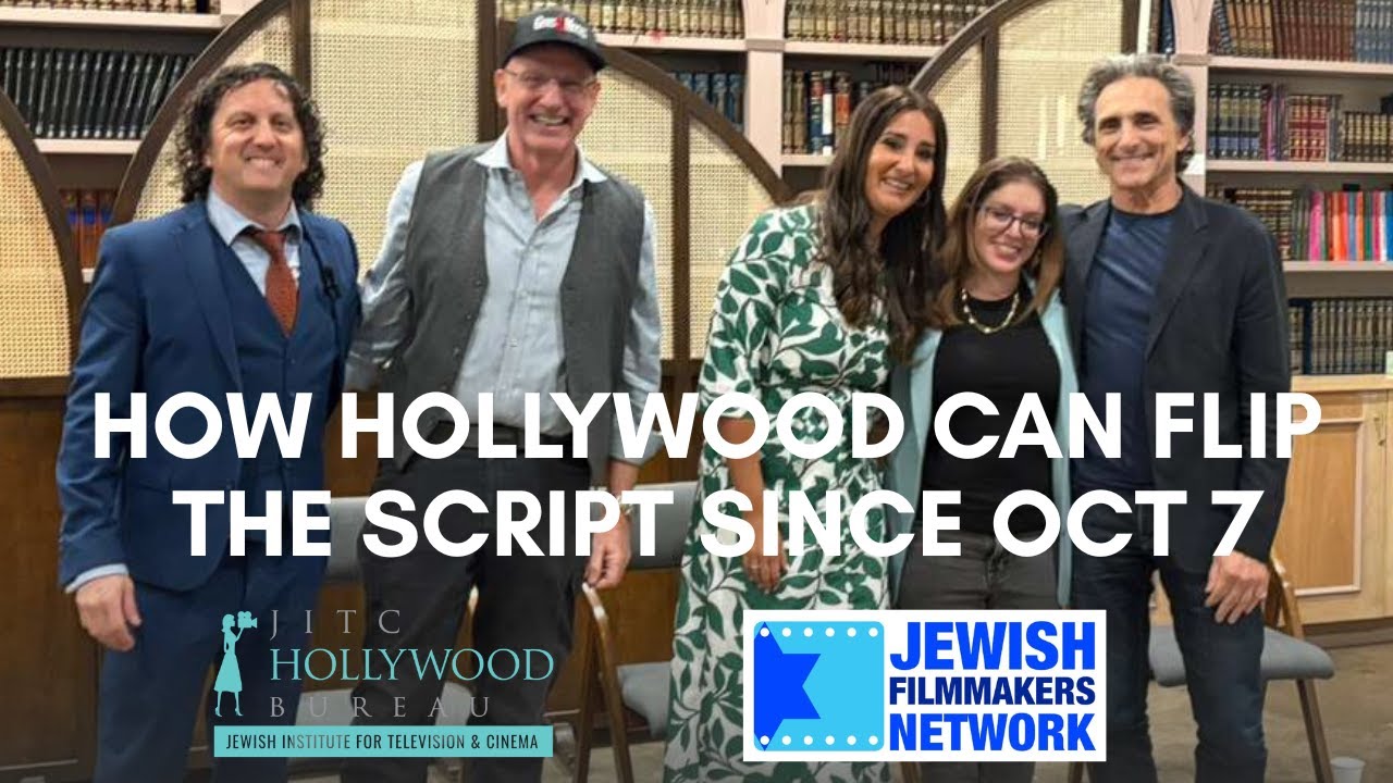 How Can Hollywood Flip the Script Since Oct 7th? Jewish Filmmakers ...