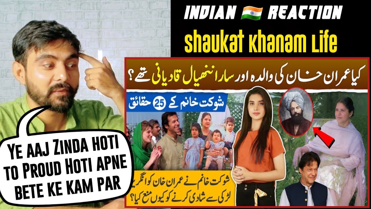 Indian Reaction On 25 Interesting Facts About Shaukat Khanam Burki ...