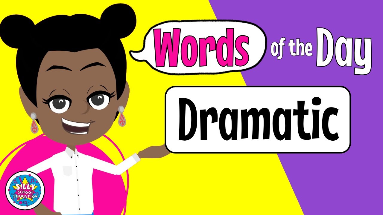 Dramatic Words