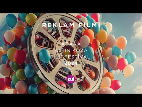 Adana Altın Koza Film Festivali 2024 / Reklam Filmi