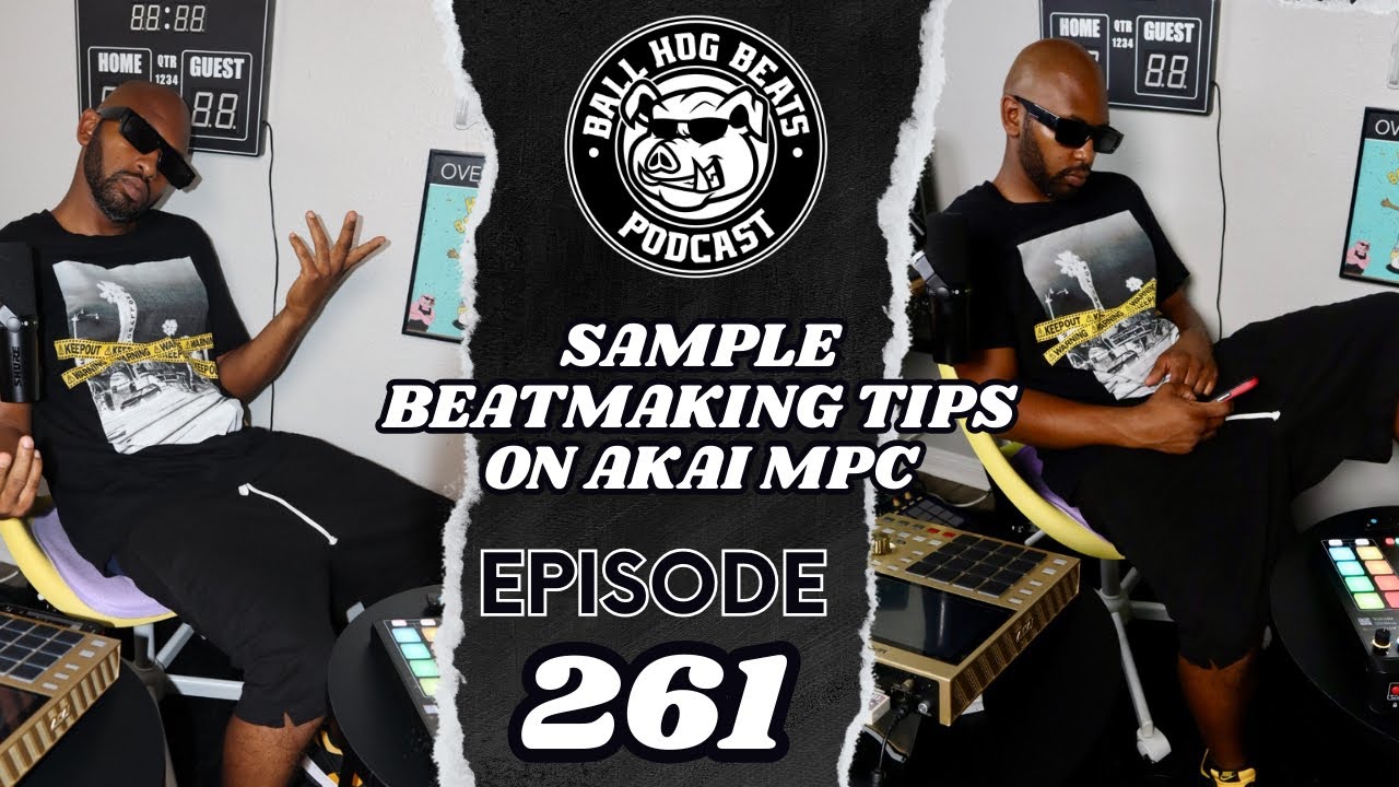 Ball Hog Beats Podcast Episode 261 | SAMPLE SUNDAY (Akai MPC LIVE II ...