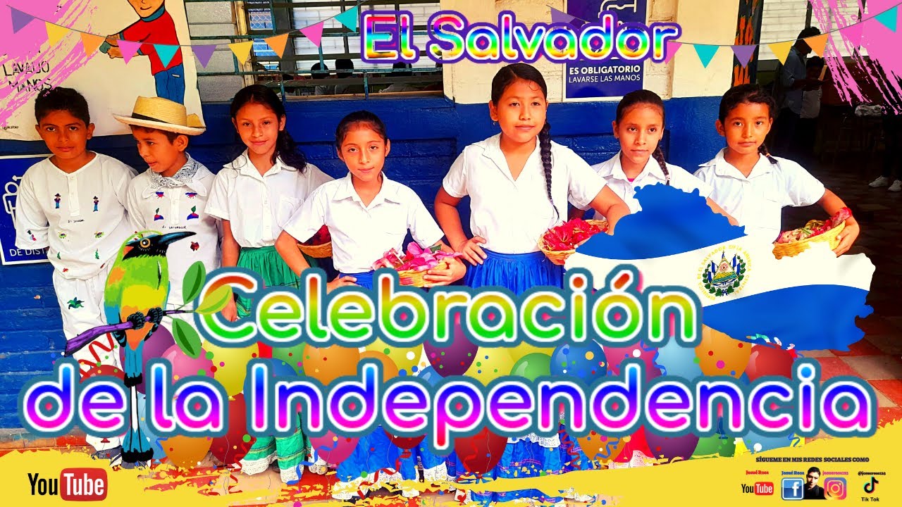 EL SALVADOR Y SU INDEPENDENCIA - YouTube