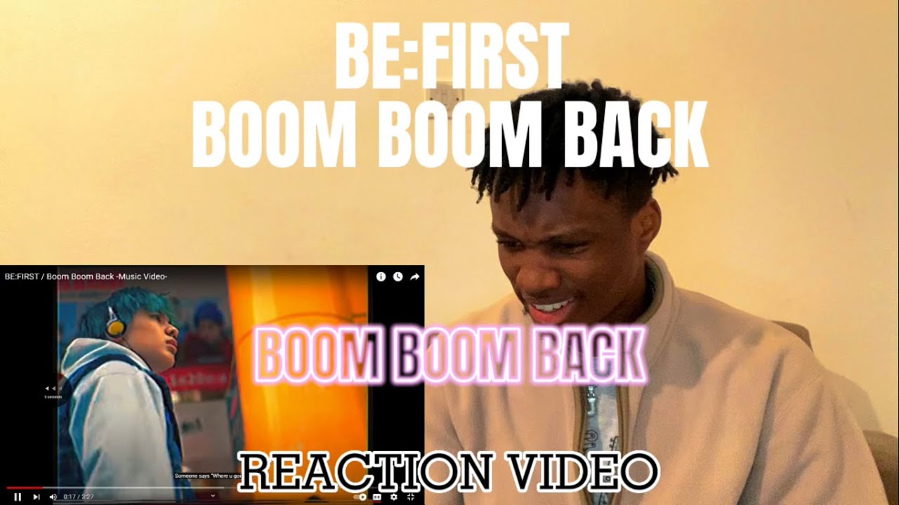REACTING TO BE:FIRST - BOOM BOOM BACK MUSIC VIDEO - YouTube