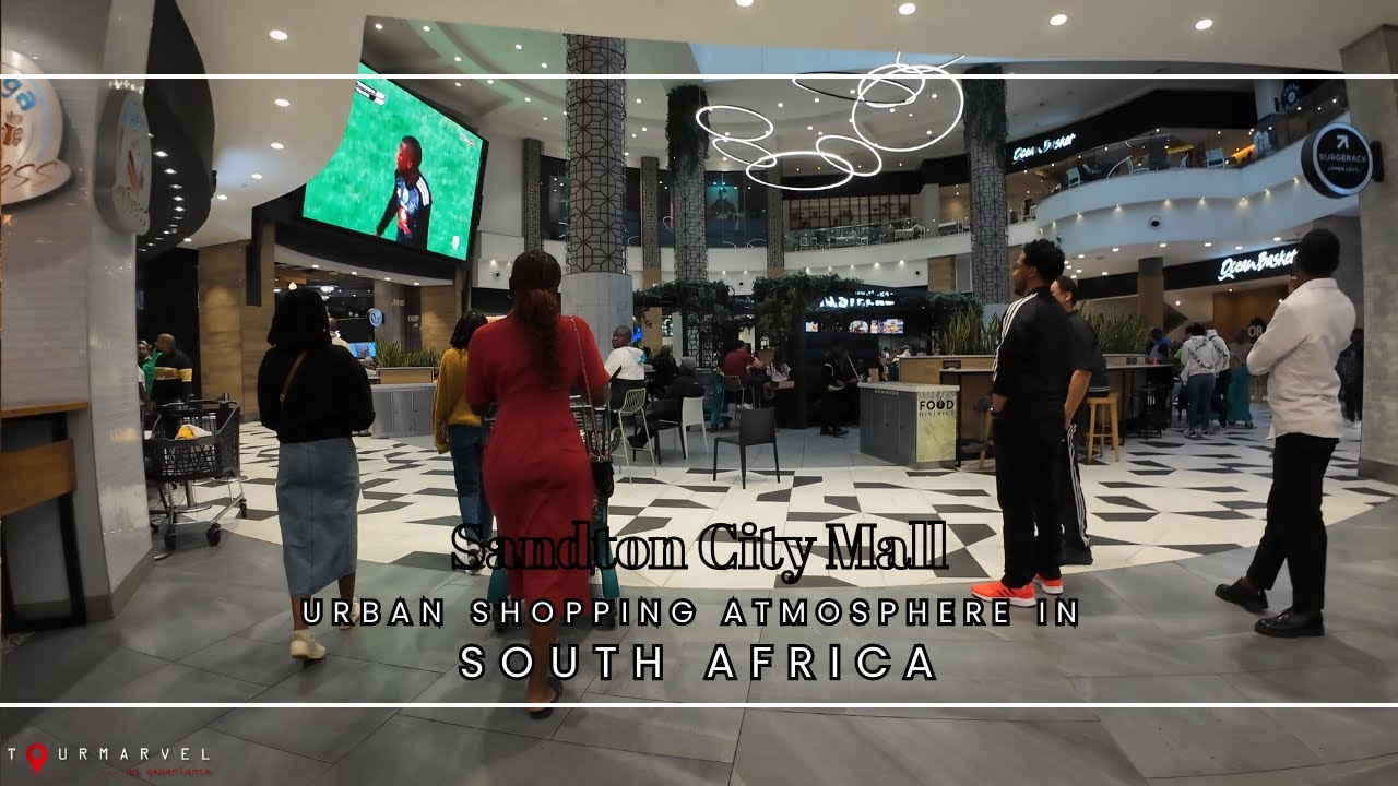 🇿🇦 South Africa | Johannesburg: A walk Inside Sandton City Mall # ...