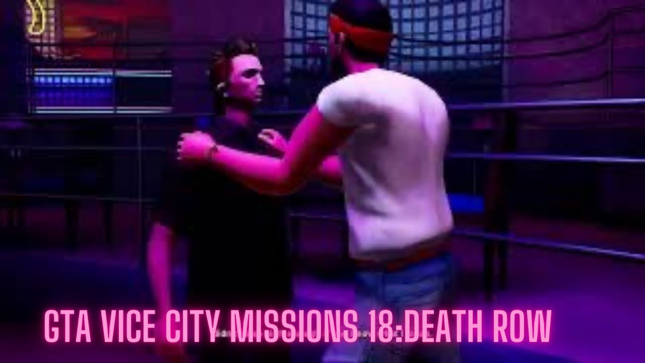 GTA Vice City The Definitive Edition Missions 18:Death Row - YouTube