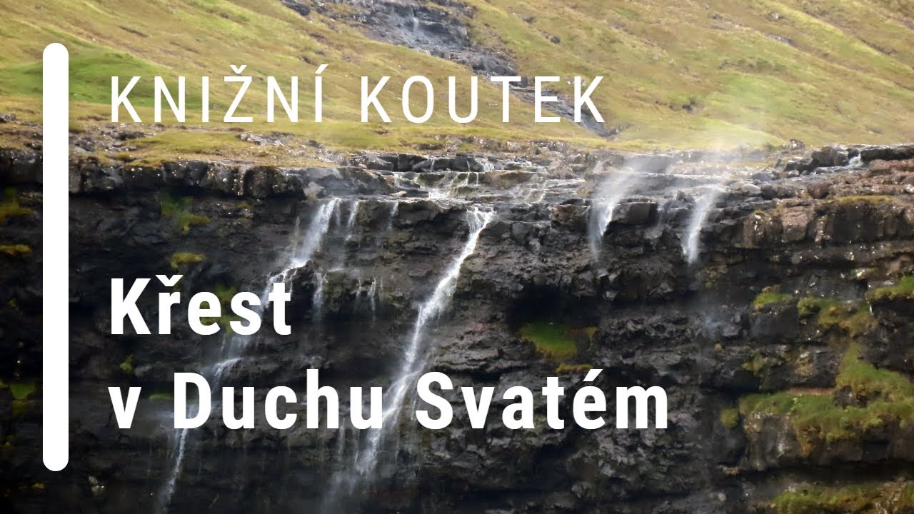 📖: Křest v Duchu Svatém - YouTube