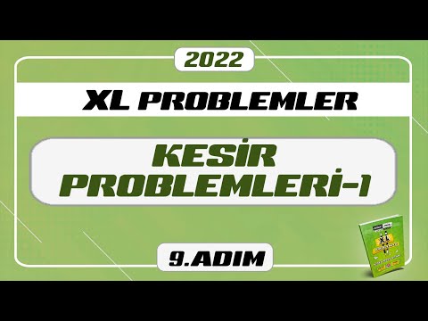 Kesir Problemleri-1 | XL Problemler Kampı | 9.Adım | #merthoca #konuserisi #xlproblemler