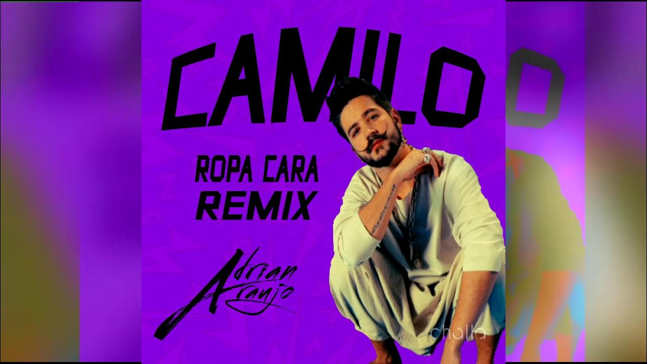 Ropa Cara Camilo & Adrian Araujo Mombahton Remix 2021 - YouTube