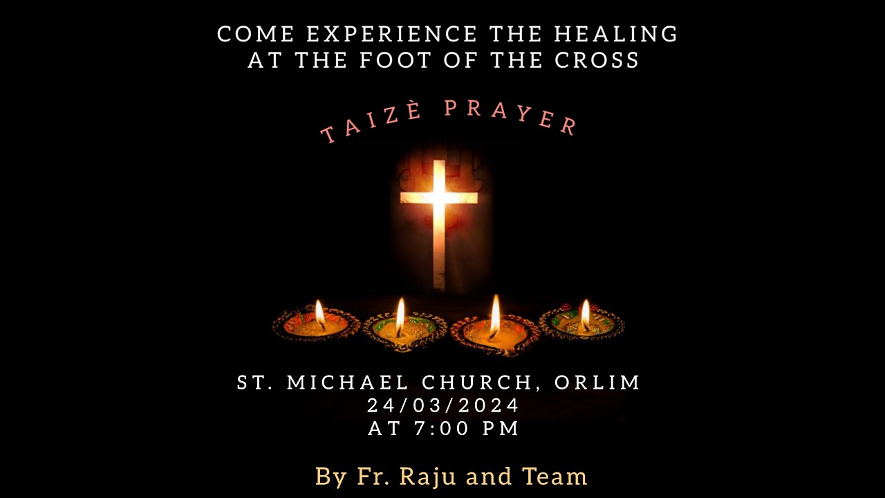 🔴🅻🅸🆅🅴 Taize Prayer || SUNDAY || 24-03-2024 || St. Michael Church, Orlim ...