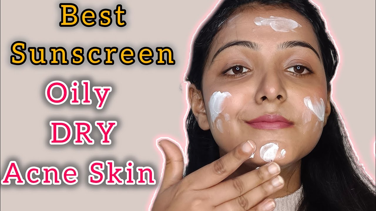 Top Sunscreen For Oily Skin , Acne Skin & Dry Skin || Recommendation || Aarti Makeover # ...