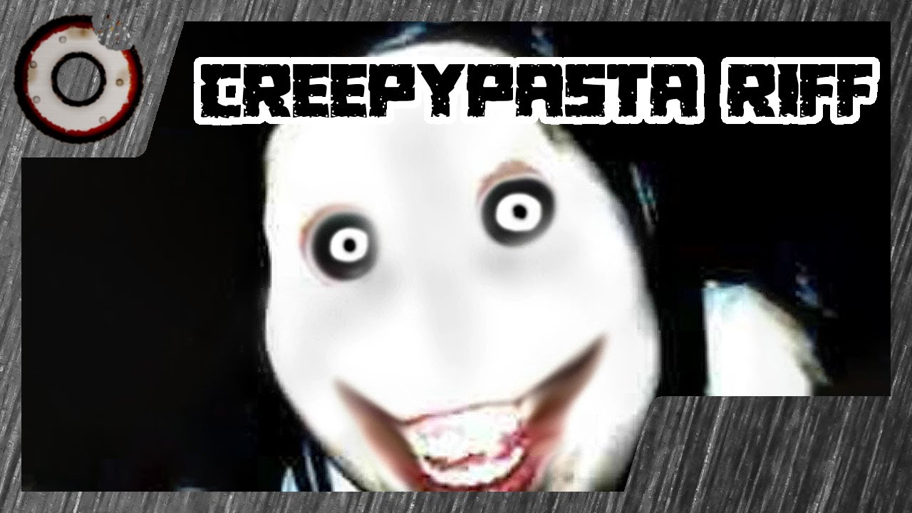 Jeff the Killer - A Classic Creepypasta Riff - YouTube