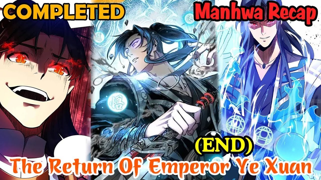 The Return Of Emperor Ye Xuan S1 Completed - YouTube