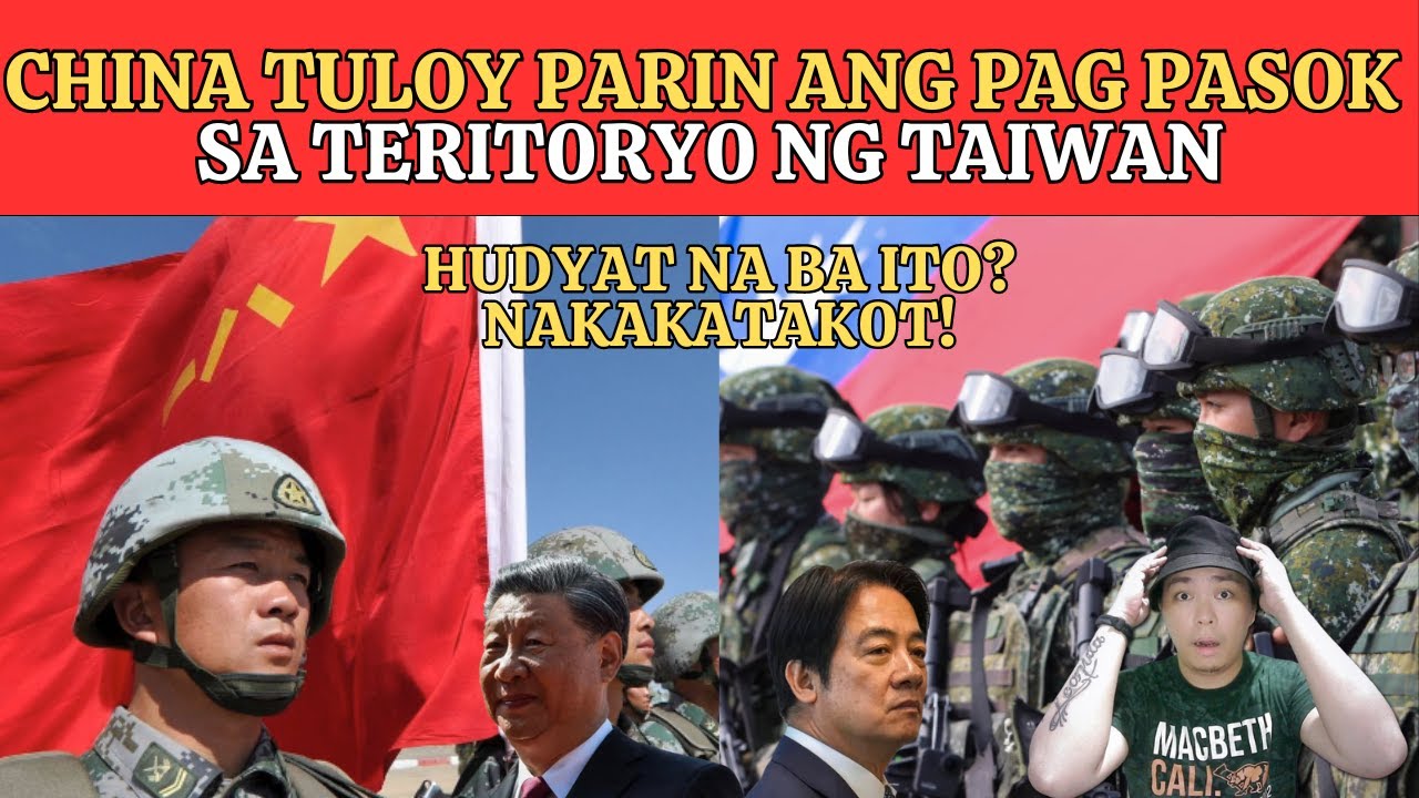 NAKU PO! HUDYAT NA BA ITO NG GYERA? CHINA AT TAIWAN NAG KAKA GIRIAN NA ...