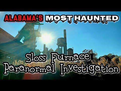 Alabama's Most Haunted: Sloss Furnace Paranormal Investigation - YouTube