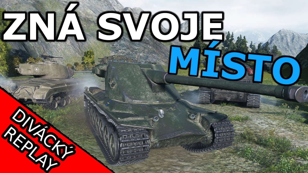 Zná svoje místo - Divácký replay (World of Tanks CZ) - YouTube
