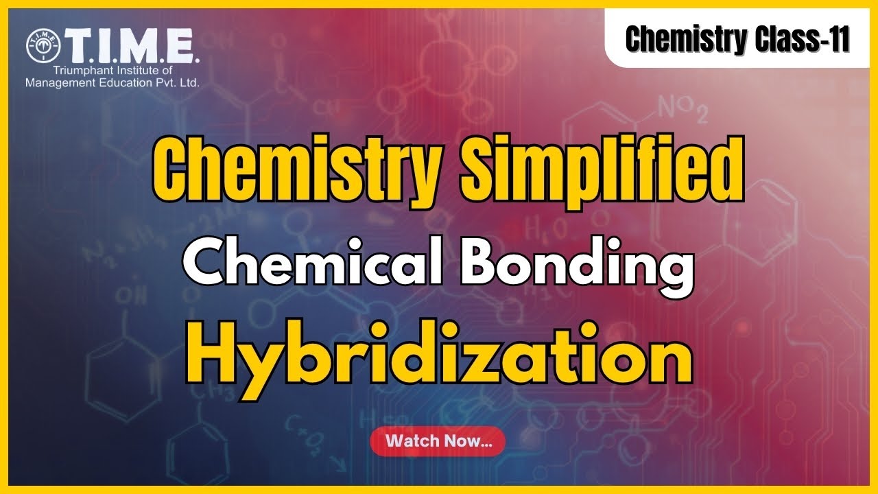 📘 Chemistry Simplified | Chemical Bonding – Hybridization | Class 11 ...