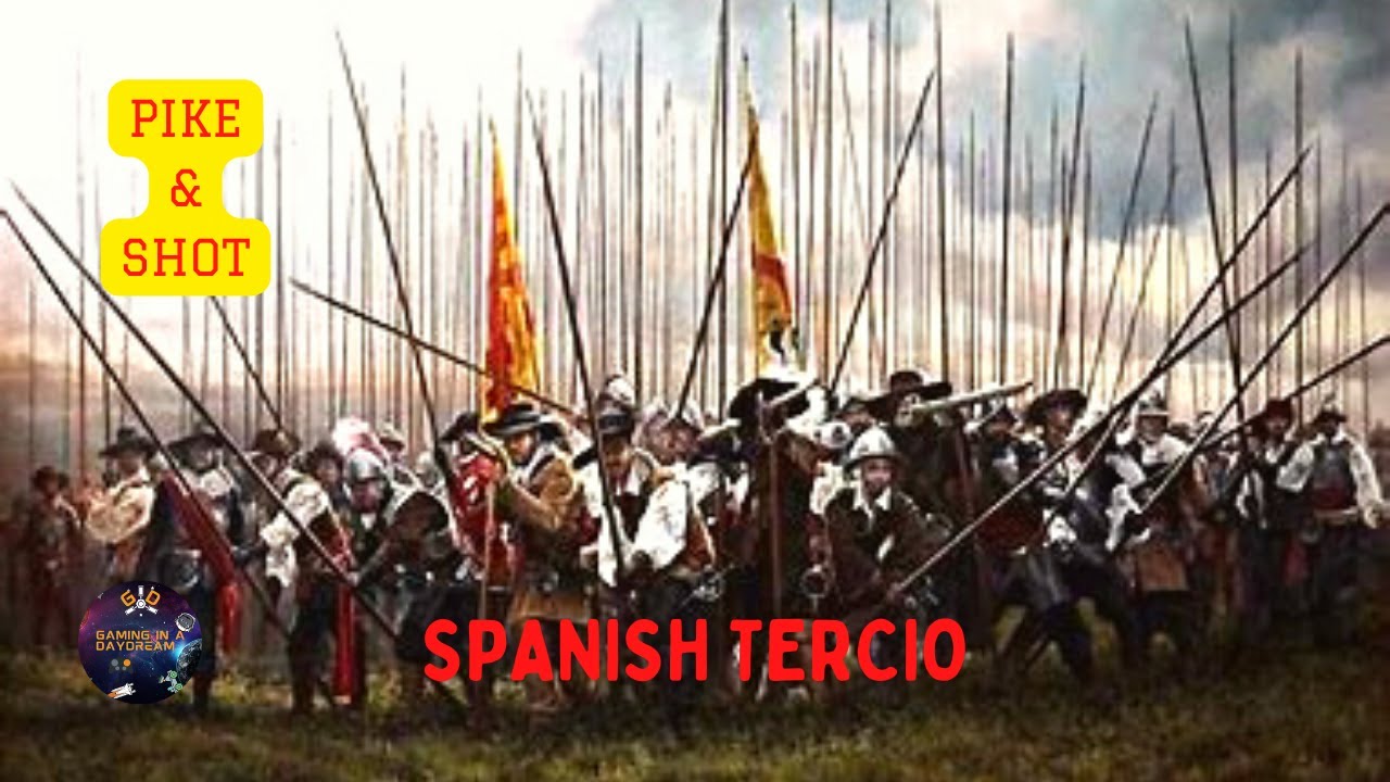 PIKE & SHOT - SPANISH TERCIO - BATTLE OF ROCROI - TERCIO VIEJO DE ...