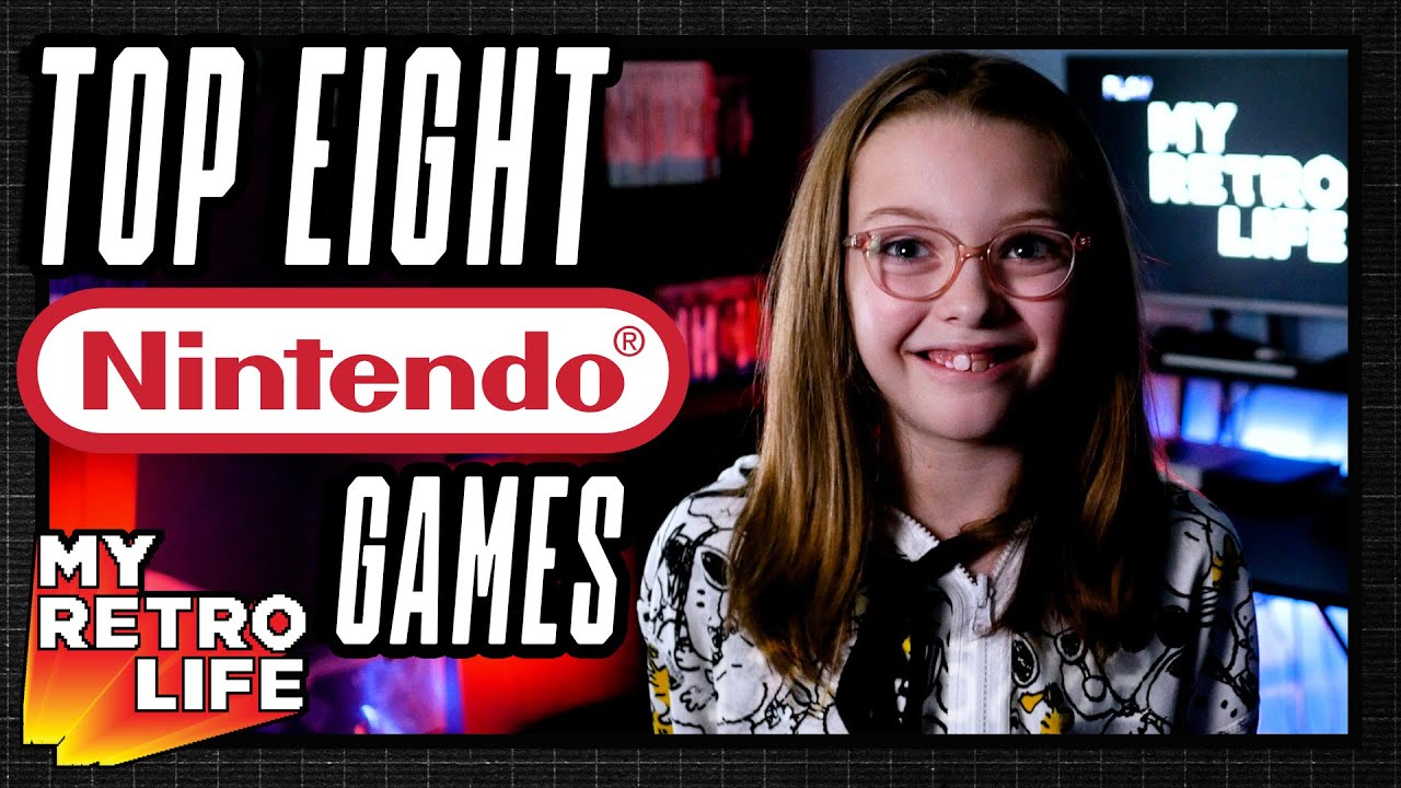Top Eight Nintendo Games (Hallie Age 8) - My Retro Life - YouTube