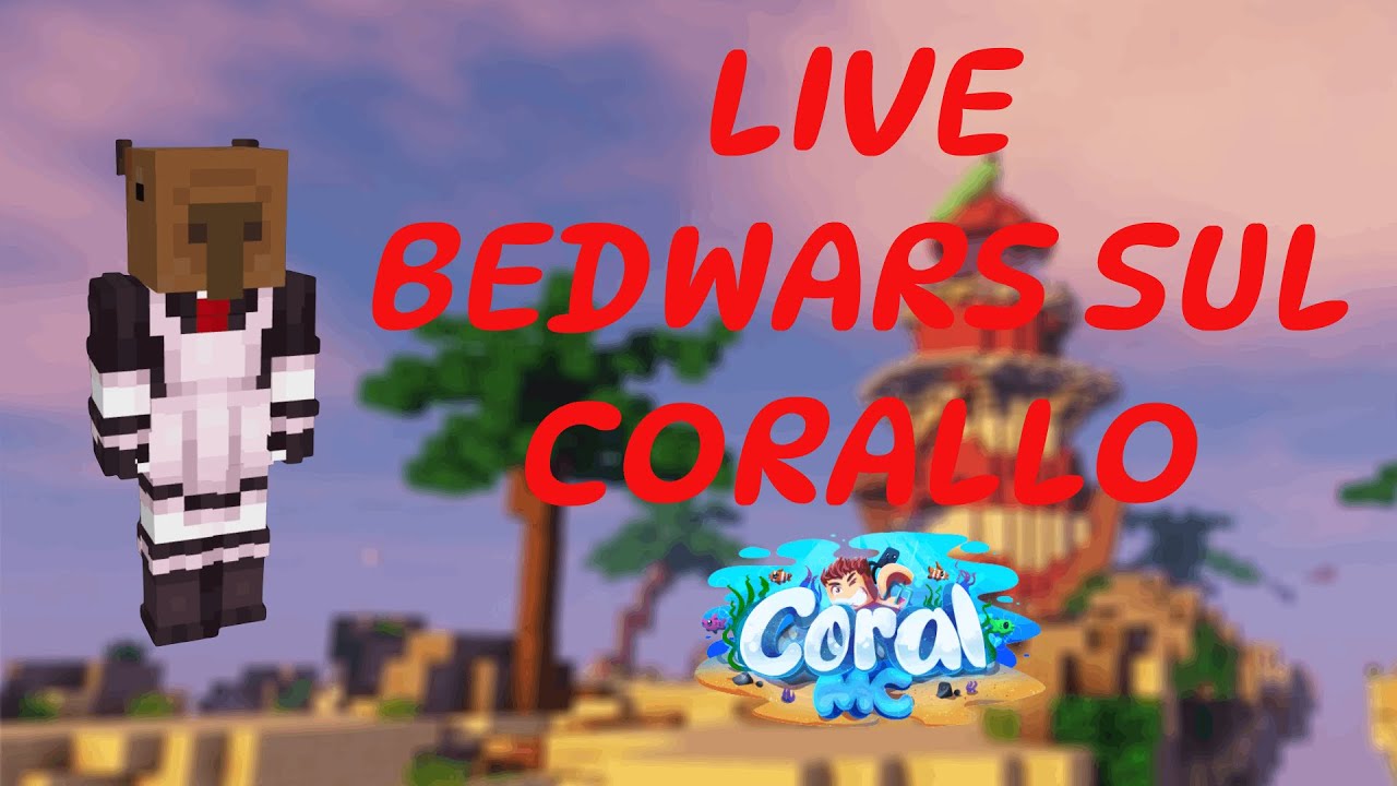 Bedwars sul CORALLO (Road to 500 Iscritti) - YouTube
