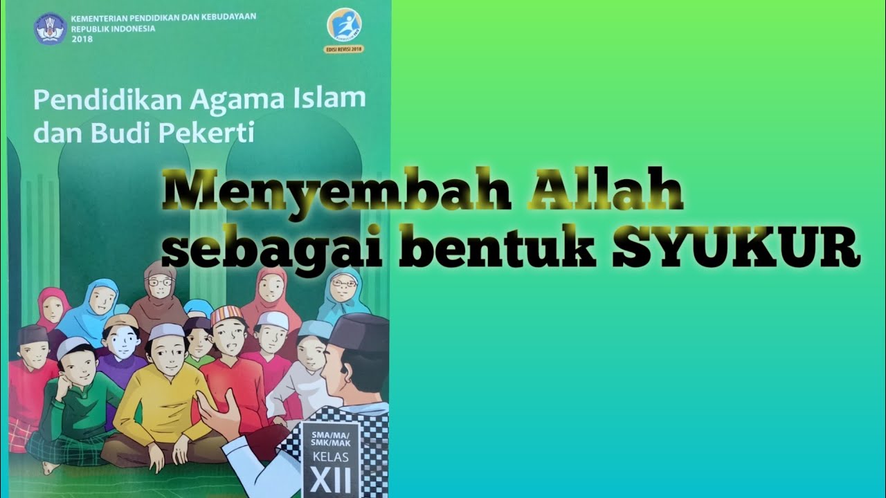 Bab Menyembah Allah sebagai bentuk SYUKUR kepada Allah - YouTube