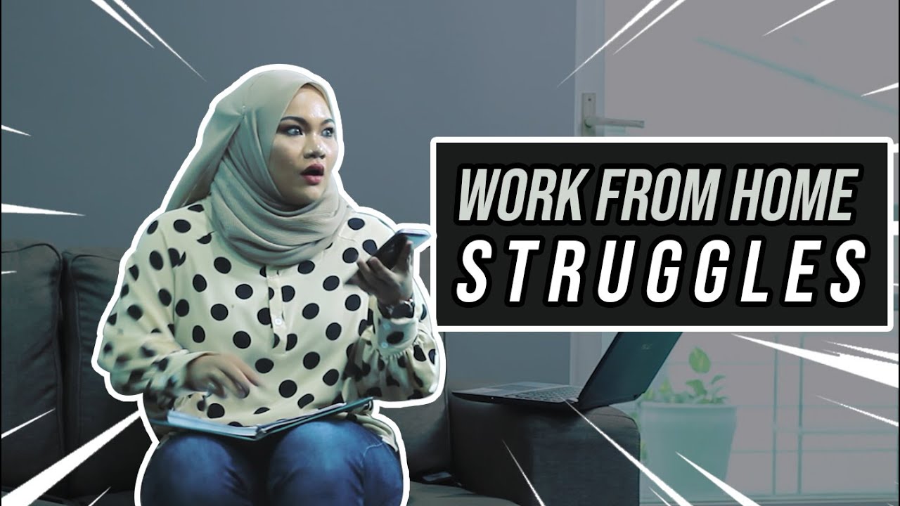 Work From Home Struggle - YouTube