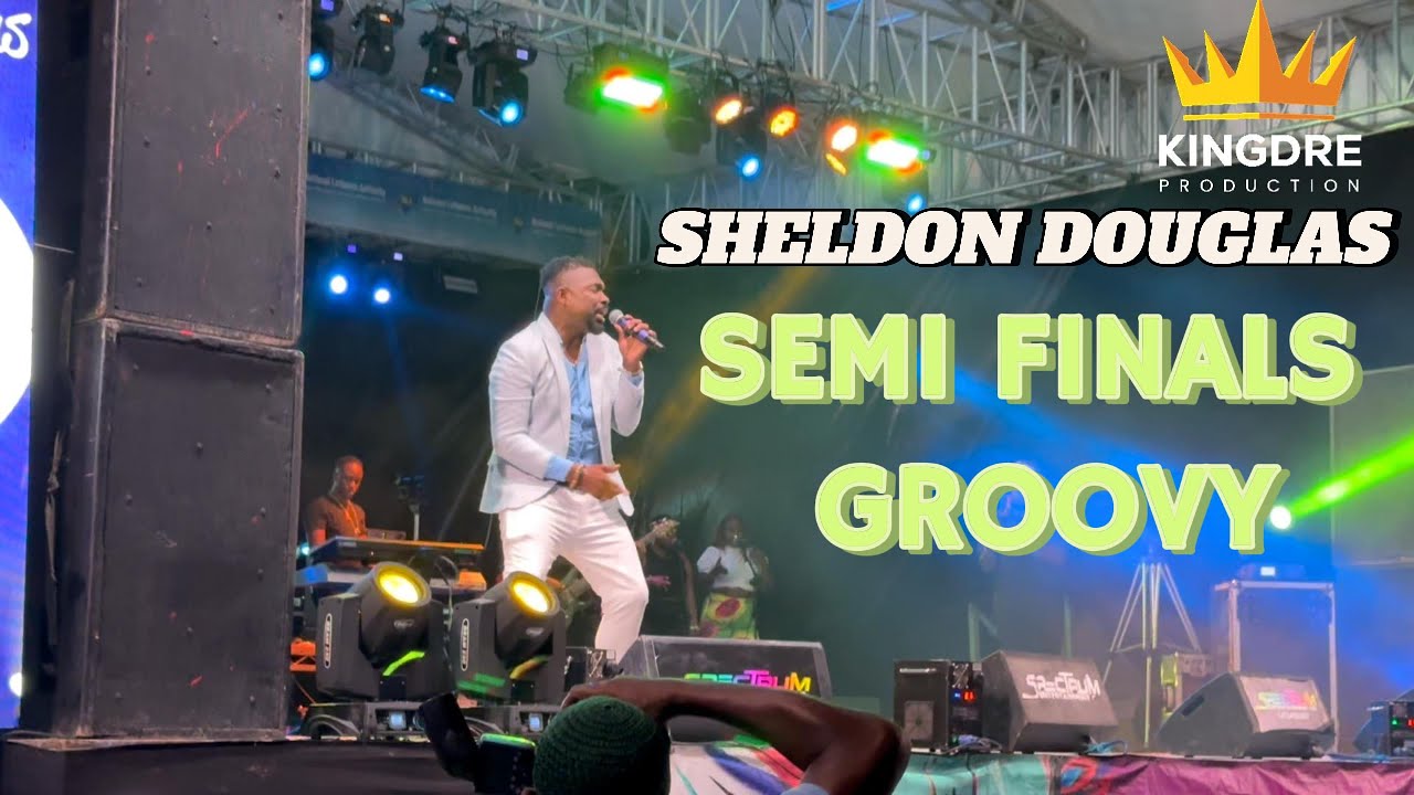 Sheldon Douglas Groovy Soca Semi Finals 2025 - YouTube