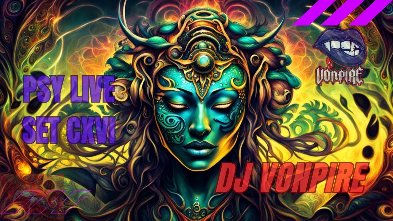 DJ Vonpire - Live PSYTRANCE Set CXVI - YouTube