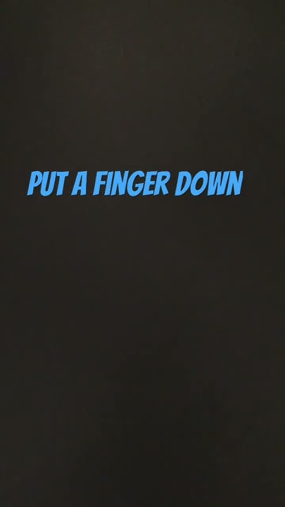 Put Finger? Down … - YouTube