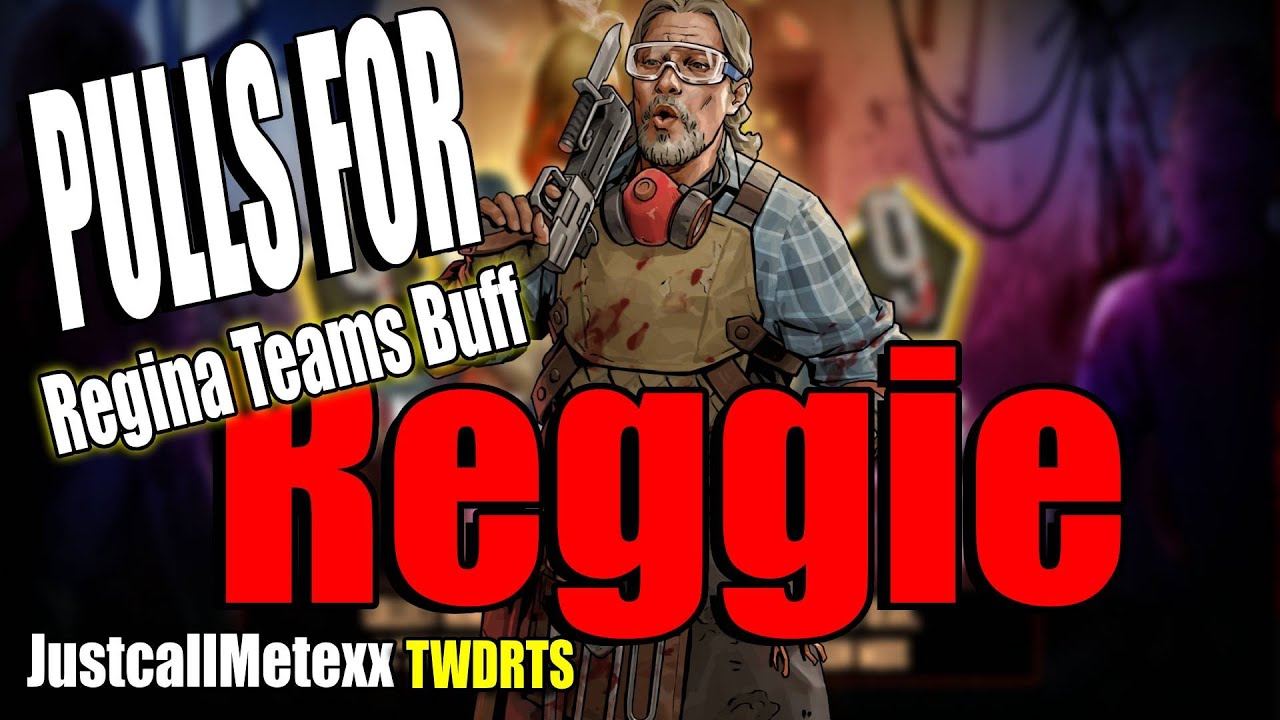 TWD RTS: Pulls for Reggie | Regina teams just got STRONGER | Amory Toon ...