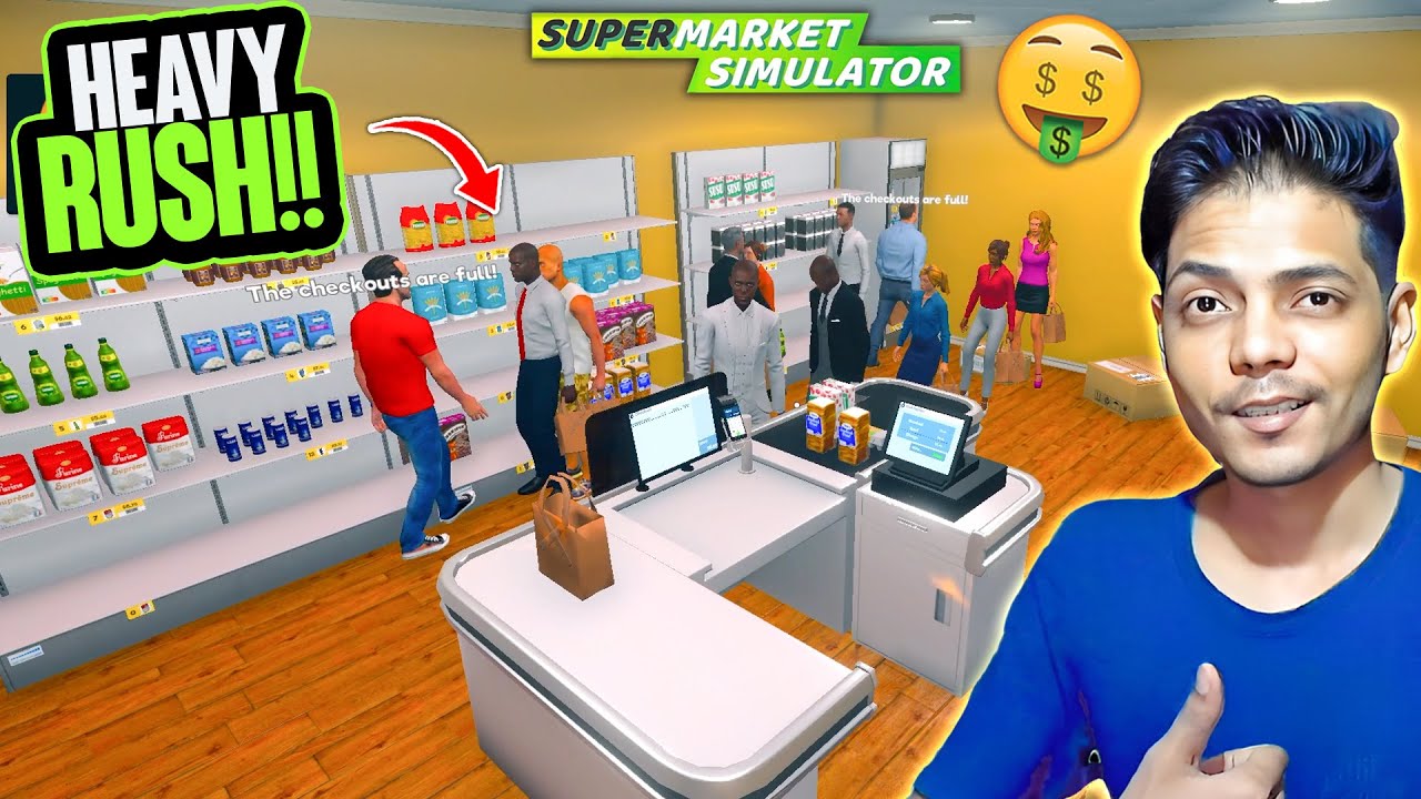 HEAVY RUSH IN OUR SUPERMARKET! 🤑 SuperMarket Simulator! #04 - YouTube