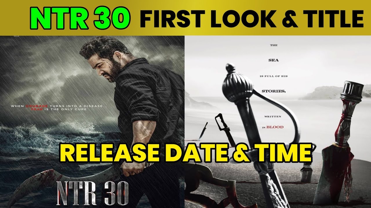 NTR 30 First Look & Title | Release Date &Time | टूटेगे रिकॉर्ड | Jr ...