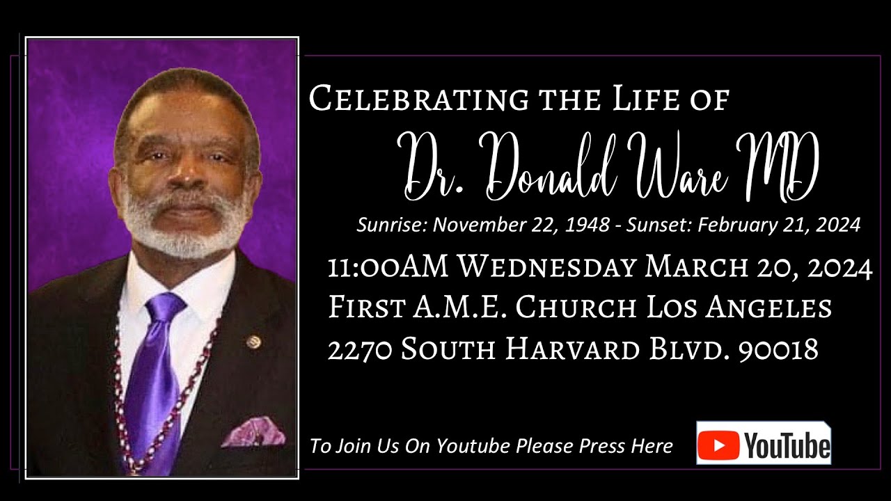 March 20, 2024 11:00AM Celebrating the Life of Dr. Donald Ware MD - YouTube