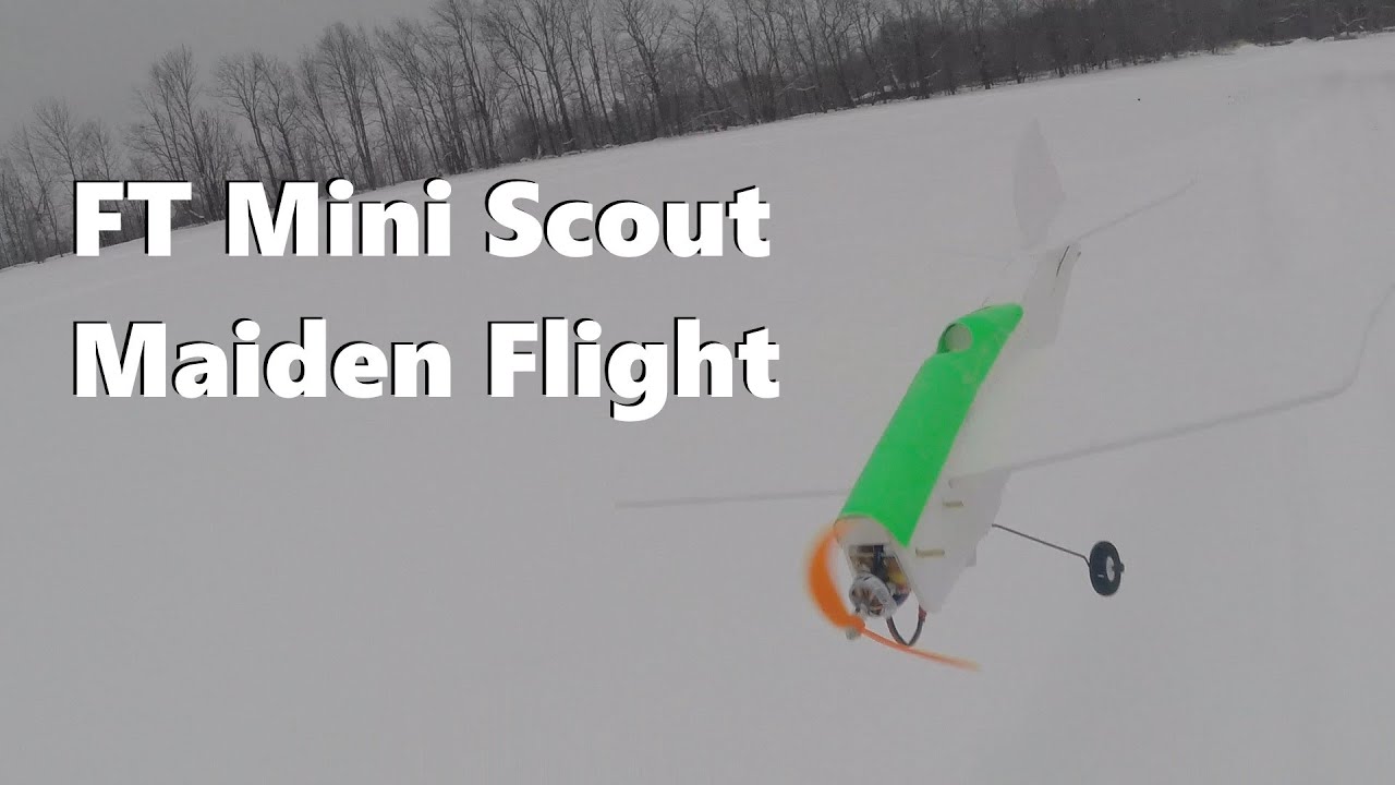 FT Mini Scout Maiden Flight - YouTube