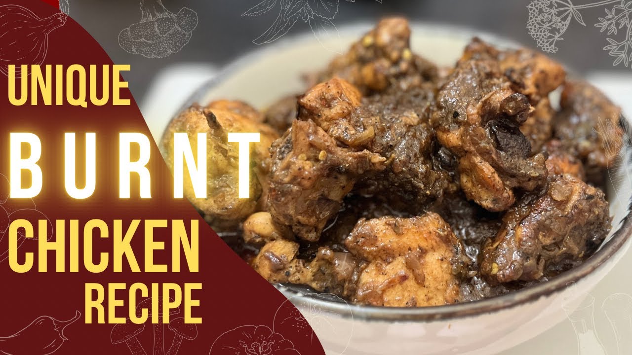 Chicken Pora Recipe | চিকেন পোরা | Unique Burnt Chicken Recipe ...