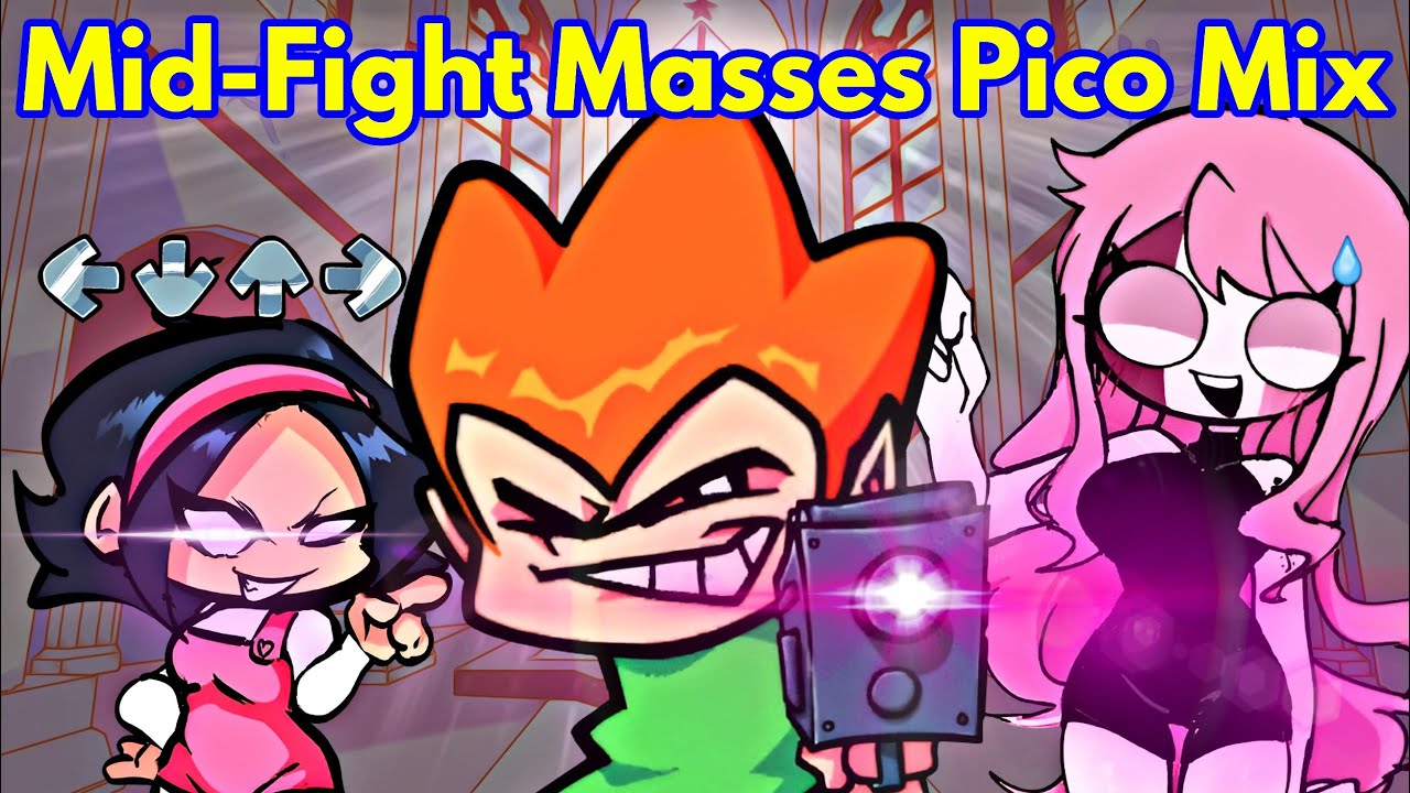 Friday Night Funkin' VS Mid-Fight Masses [Pico Mix] / Sarvente (FNF Mod ...