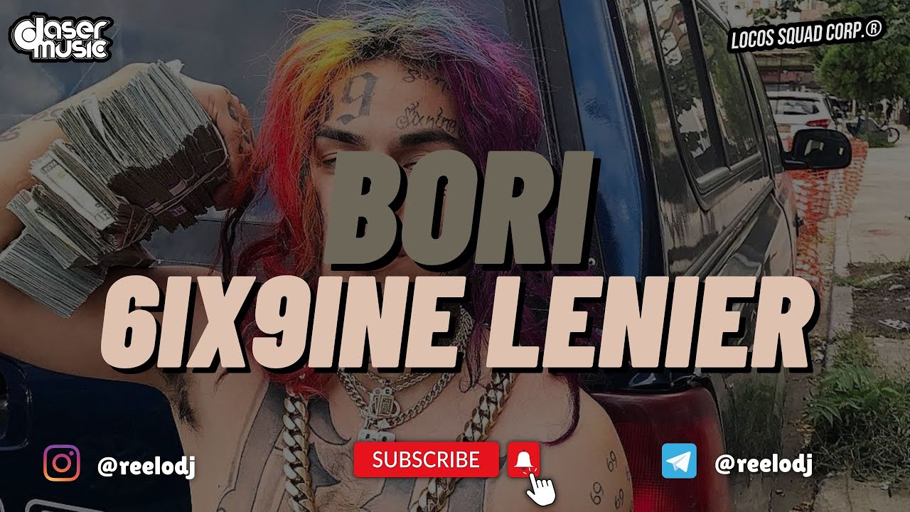 6ix9ine - Bori feat. Lenier (Relo Remix Reggaeton) - YouTube