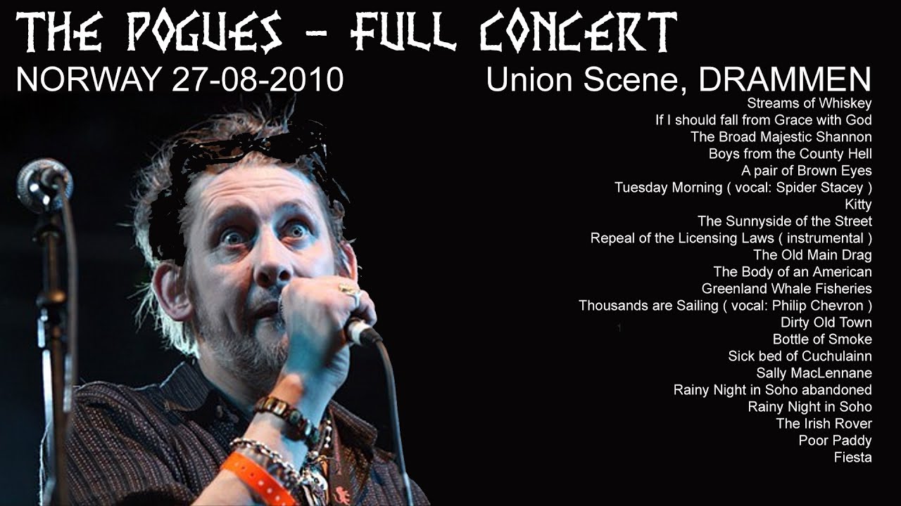 The Pogues - Drammen, Norway, Union Scene 08-27-2010 Live - Full ...