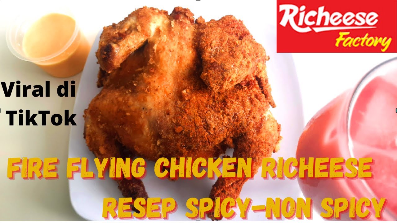 Bikin Fire Flying Chicken Richeese Yang Viral Di TikTok I Menu Richeese ...