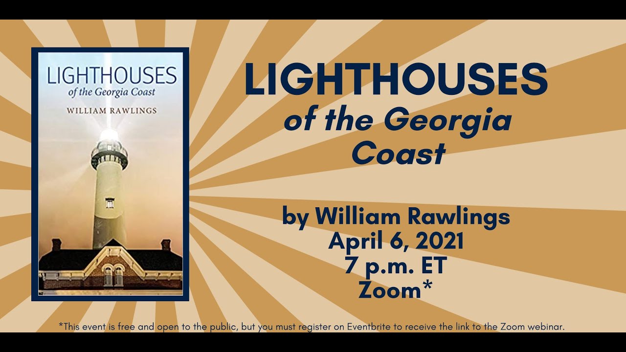 William Rawlings and The Lighthouses of the Georgia Coast - YouTube