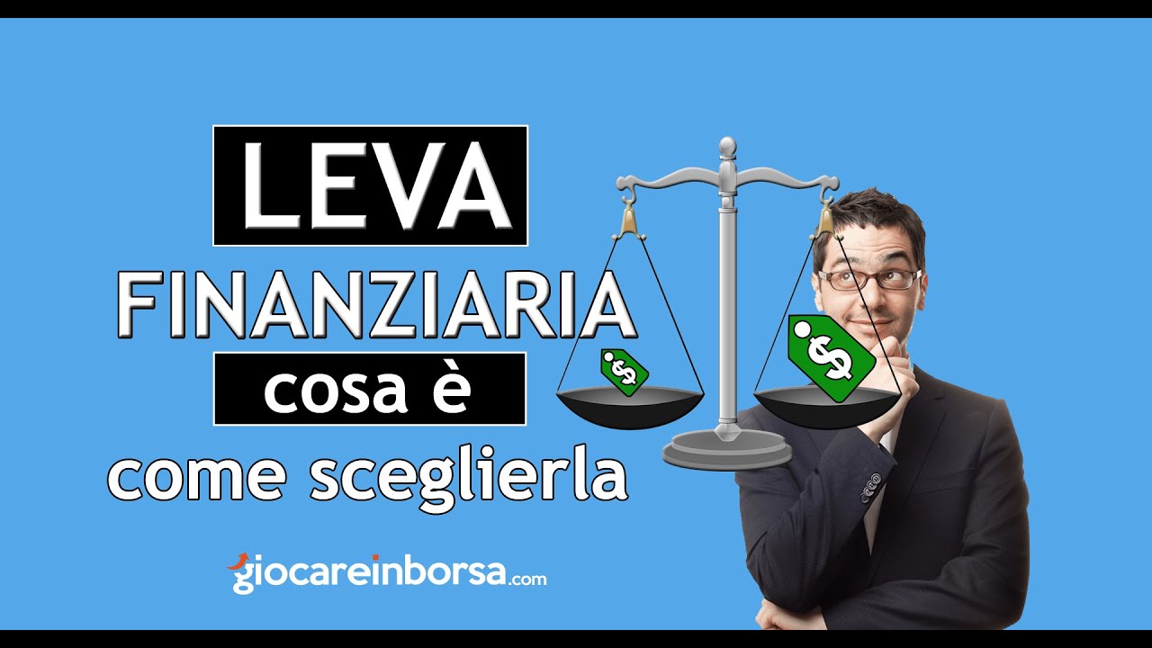 Leva finanziaria CFD, cosa è, come funziona, quale scegliere - YouTube