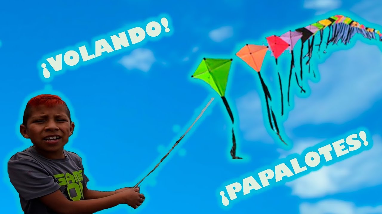Volando papalotes 🙏SUSCRIBANSE🙏 🙏SUSCRIBANSE🙏 - YouTube