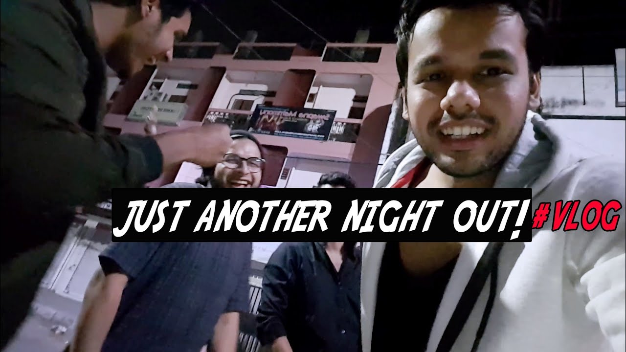 JUST ANOTHER NIGHT OUT..!! - YouTube
