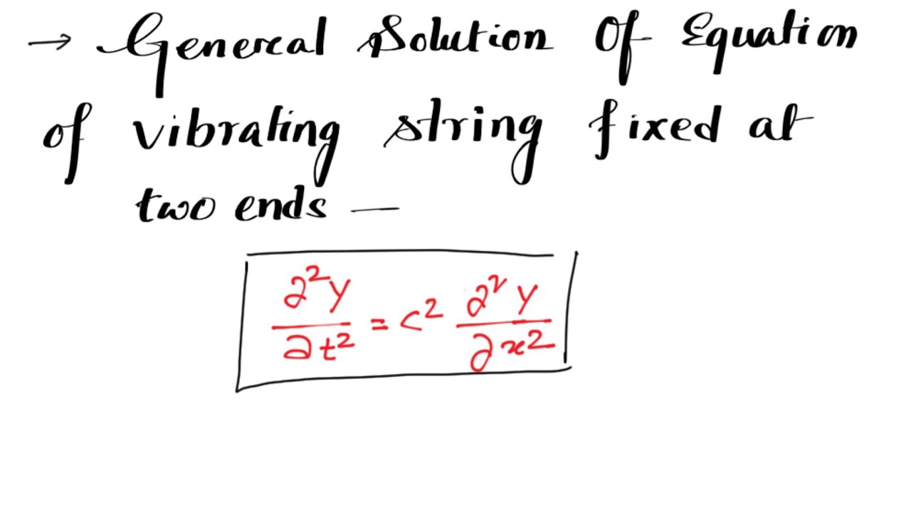 General Solution of Equation of vibrating string - YouTube
