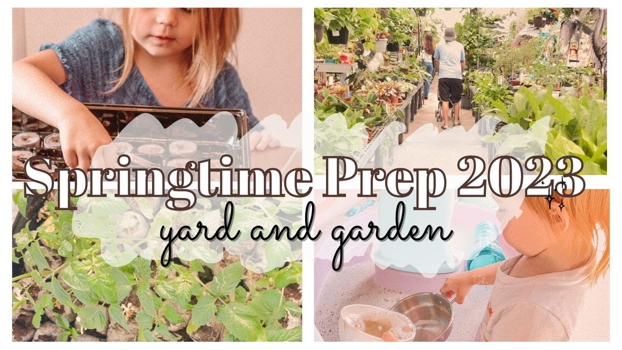 SPRINGTIME PREP 2023 / PLANTING AND CLEANING UP THE YARD FOR SPRING ...