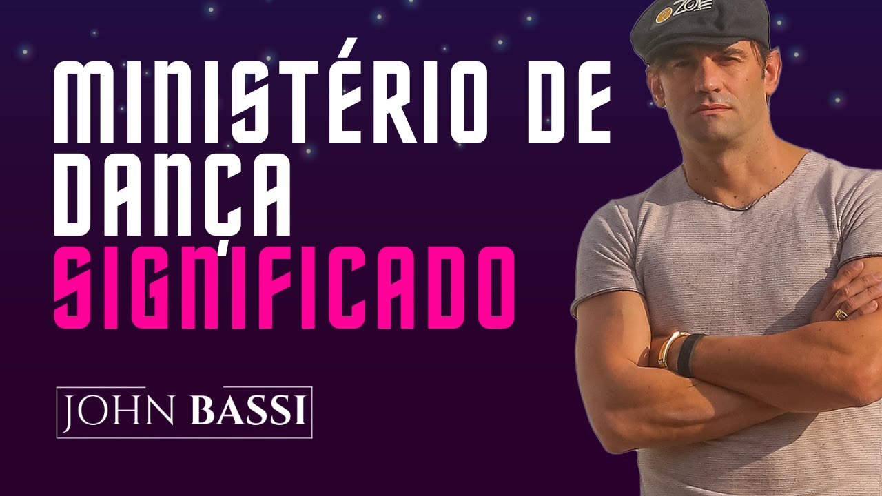 Ministério de Dança I Significado - Bispo John Bassi - YouTube