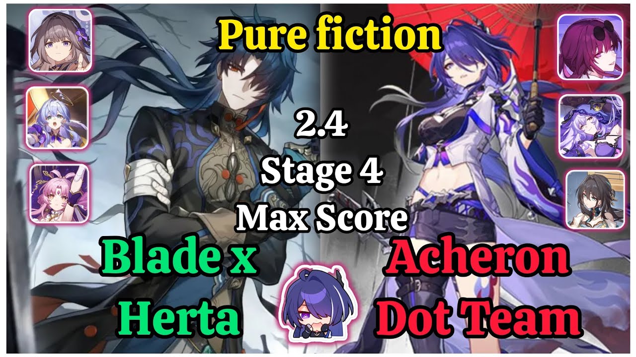 E0S0 Blade x Herta & Acheron Dot Team New Pure Fiction Stage 4 Clear ...