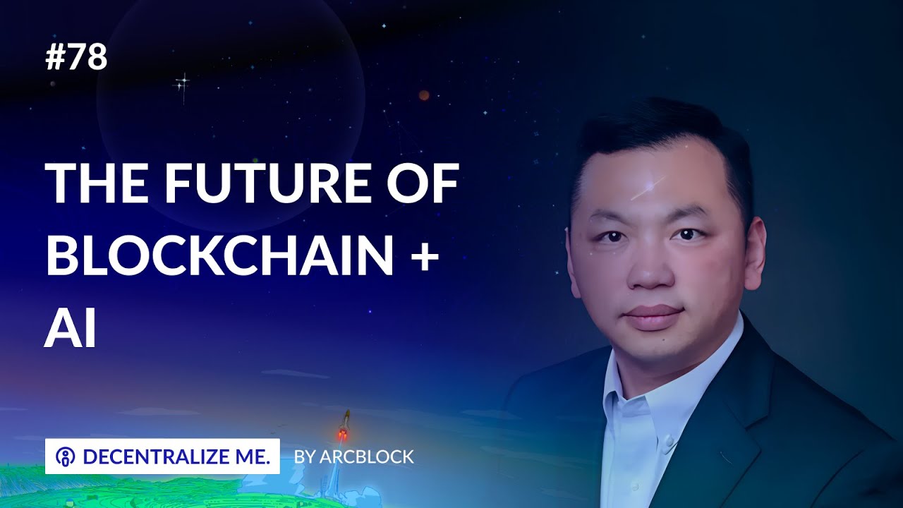 The Future of Blockchain and AI with ArcBlock CEO Robert Mao - YouTube