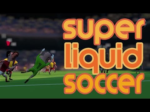 Super Liquid Soccer - Gameplay - YouTube